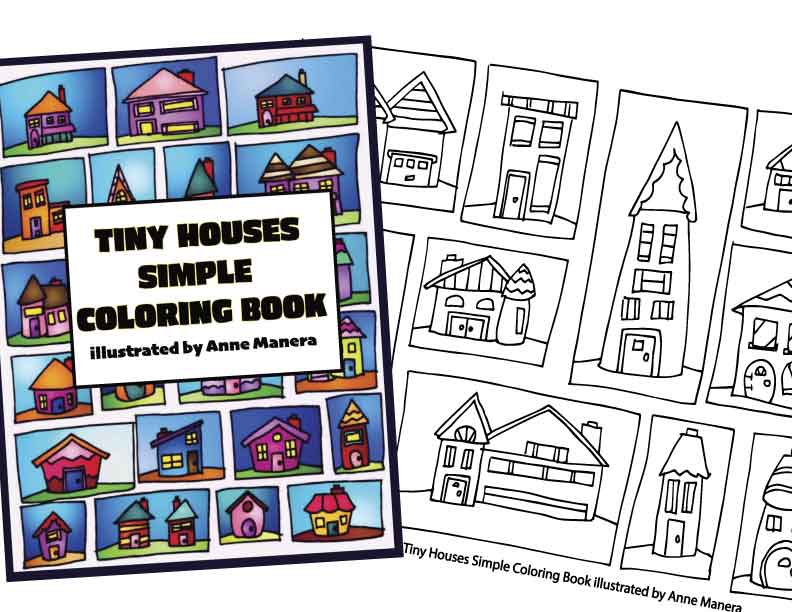Tiny Houses Simple Coloring Book illustrated by Anne Manera